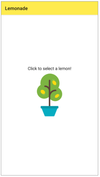 Proyecto: App de Lemonade | Android Developers